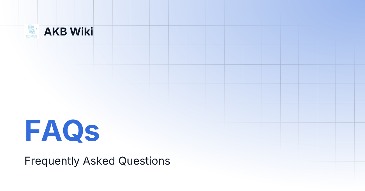 FAQs | AKB Wiki